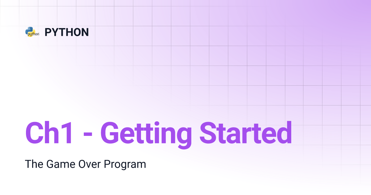 Ch1 - Getting Started | PYTHON Ch1 - Getting Started | PYTHON